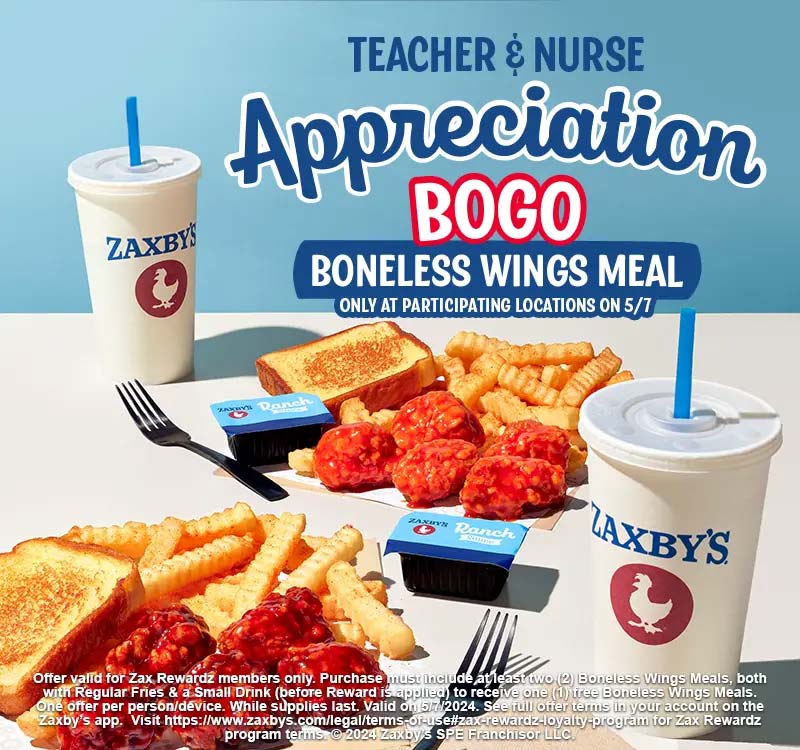 Teachers & nurses enjoy a second boneless wings meal free today at Zaxbys #zaxbys - The Coupons App®