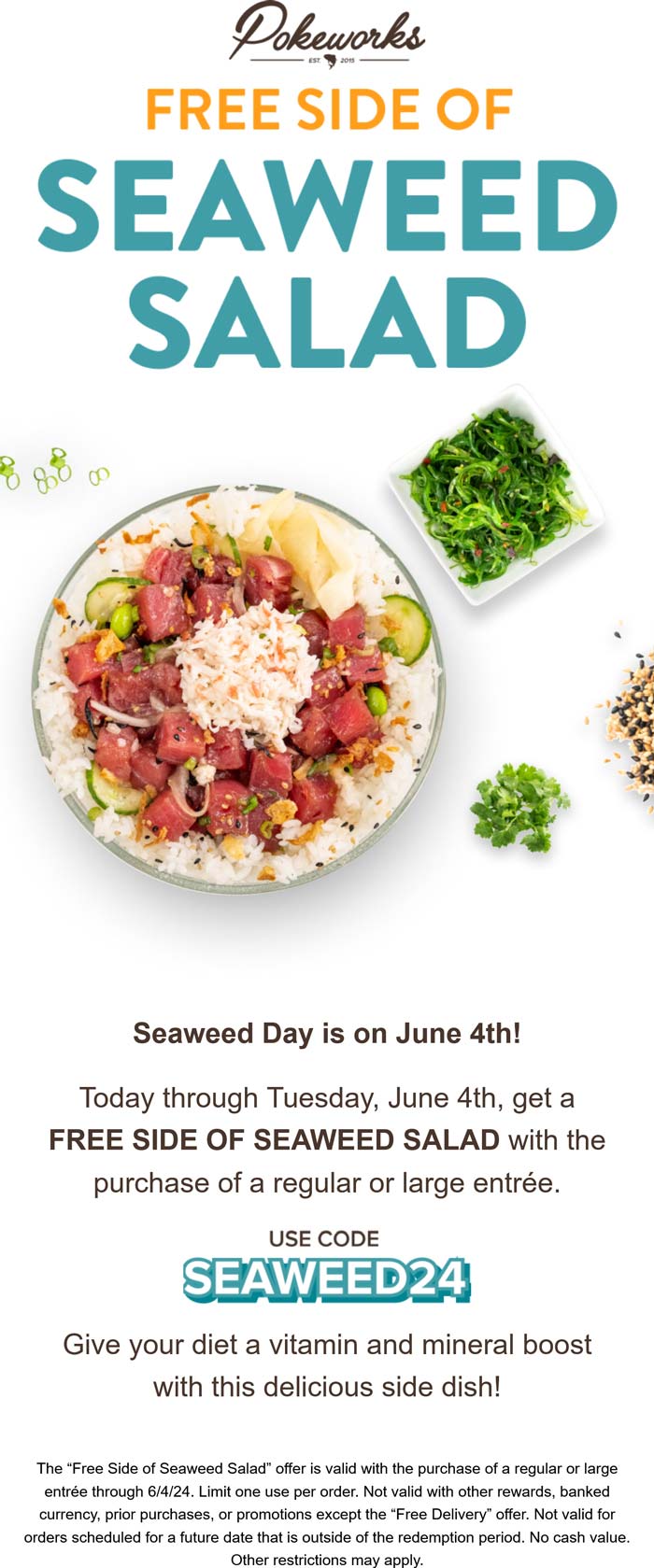 Free side of seaweed salad with your entree at Pokeworks via promo code ...