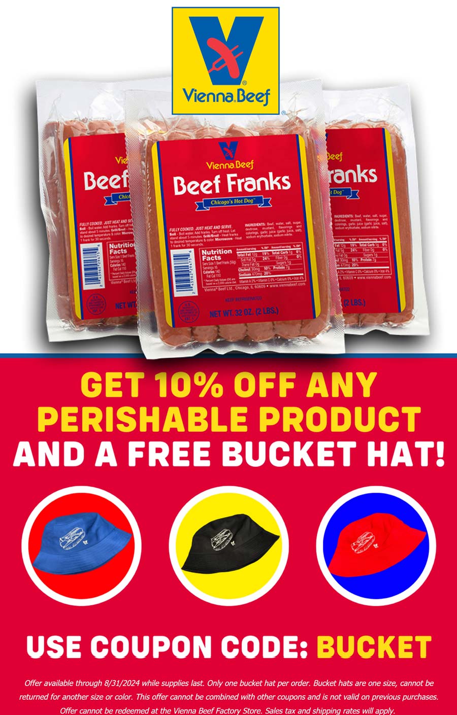 10% off + free bucket hat at Vienna Beef via promo code BUCKET # ...