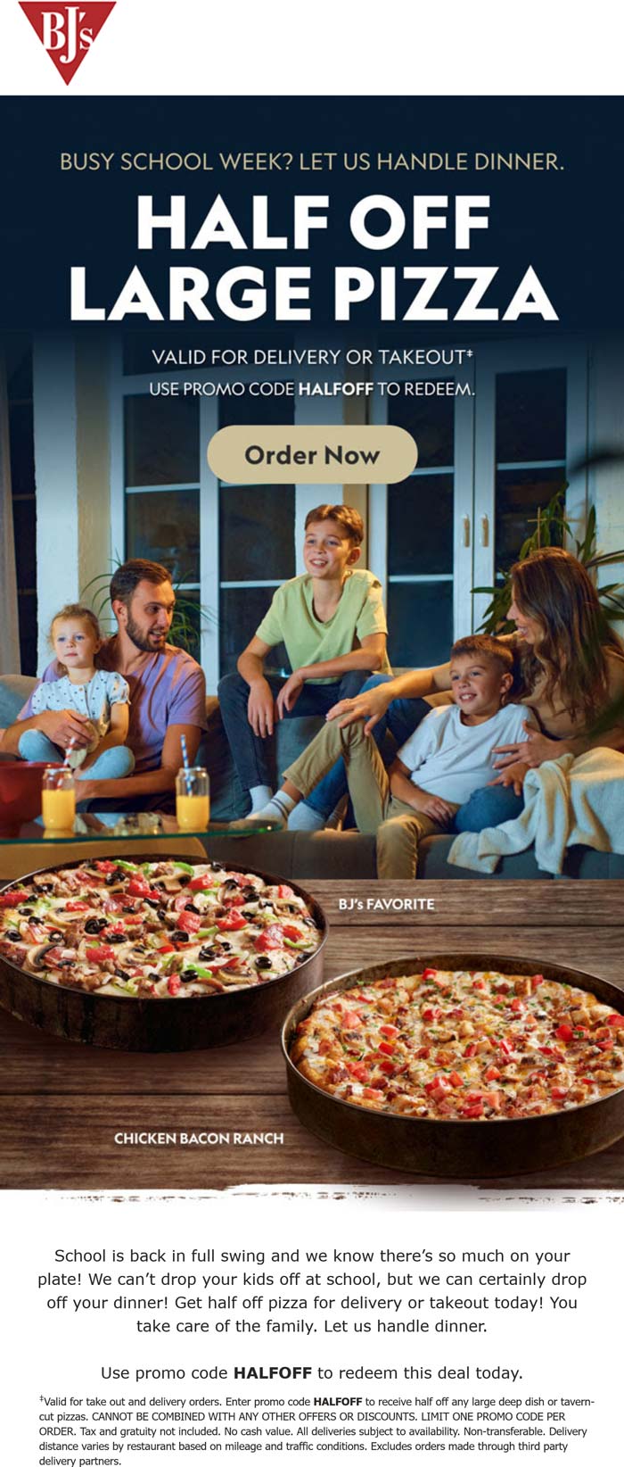 50% off large pizza today at BJs Restaurant via promo code HALFOFF #bjs - The Coupons App®