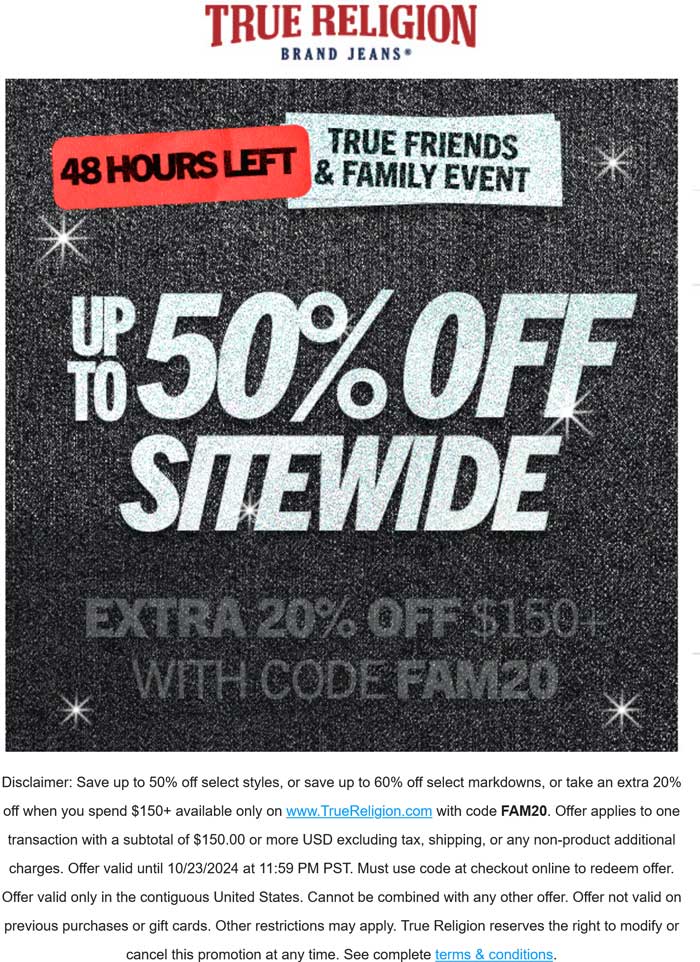 Extra 20% off $150 at True Religion via promo code FAM20 #truereligion ...