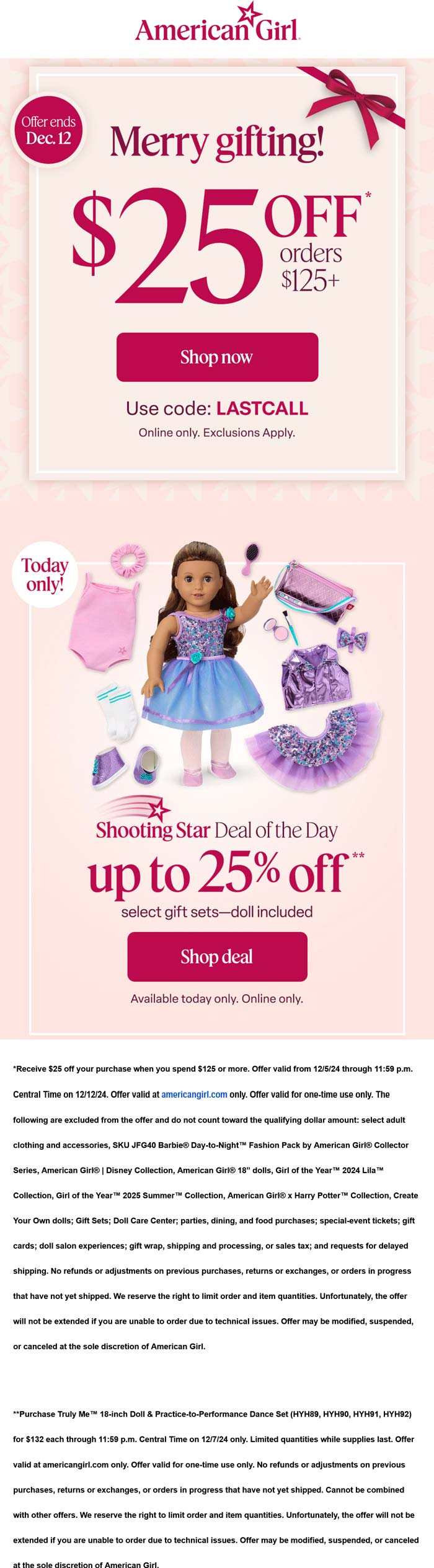 $25 off $125 at American Girl doll via promo code LASTCALL # ...