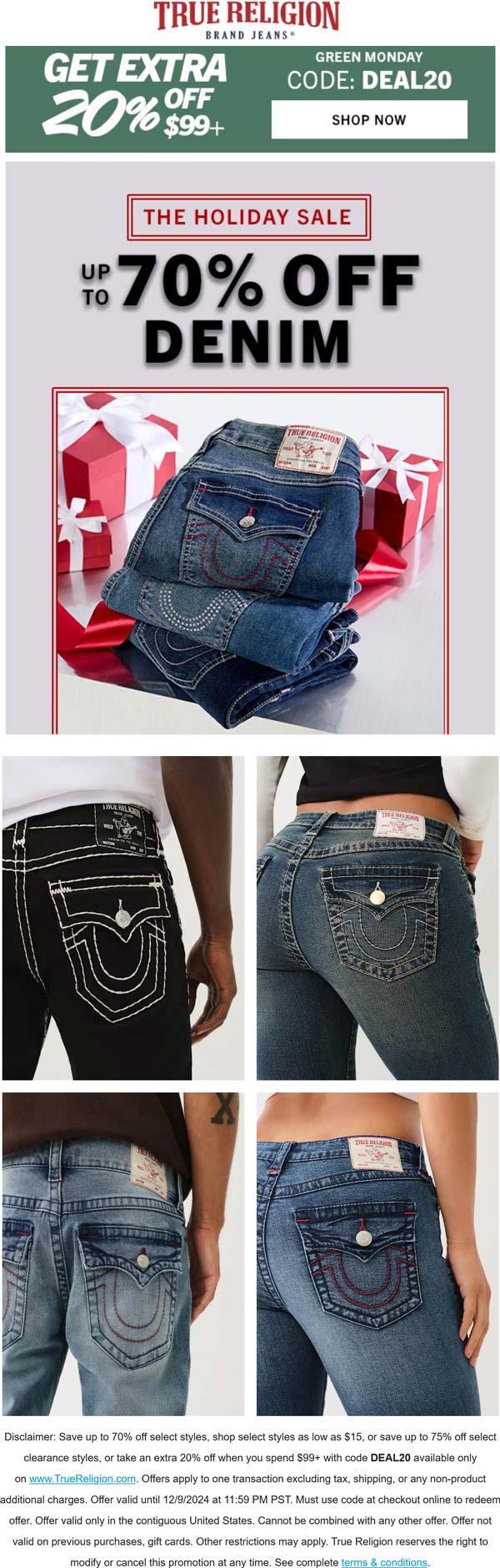 Extra 20% off $99 today at True Religion via promo code DEAL20 # ...