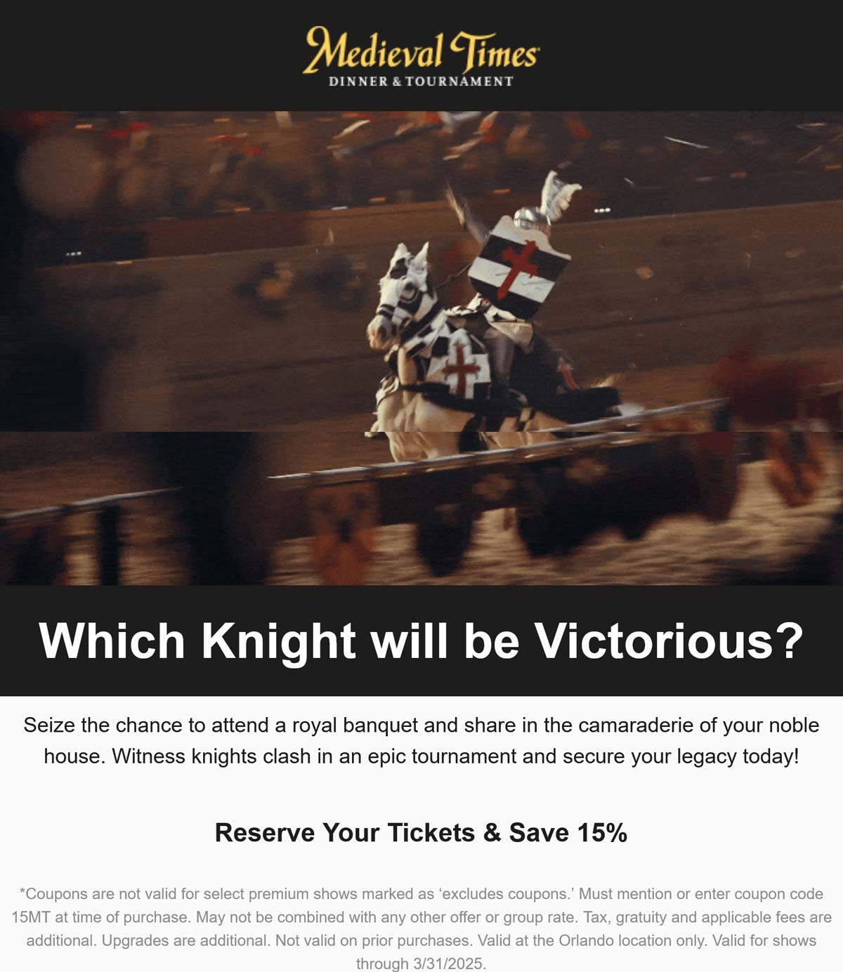 15% off at Medieval Times dinner and tournament via promo code 15MT # ...