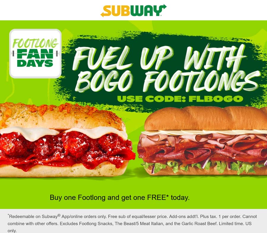 Second footlong sub sandwich free today at Subway via promo code FLBOGO ...