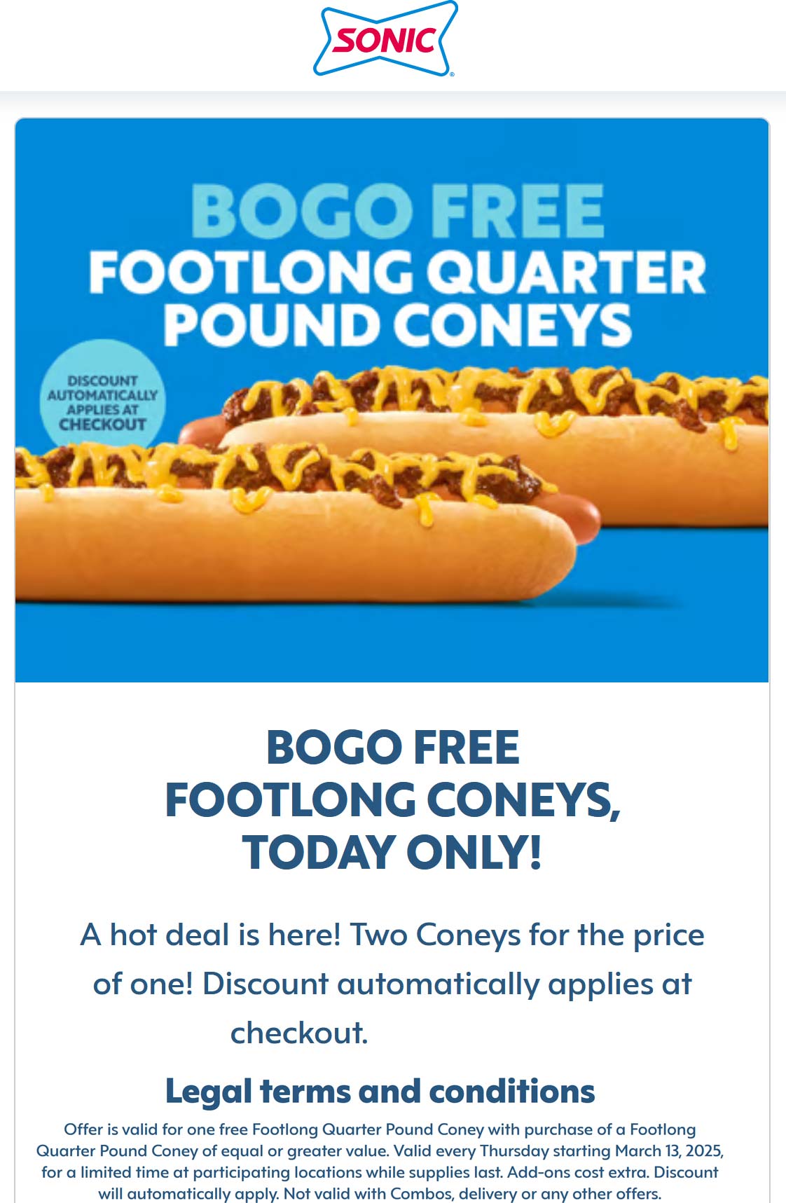 Second footlong coney hot dog free today at Sonic Drive-In # ...