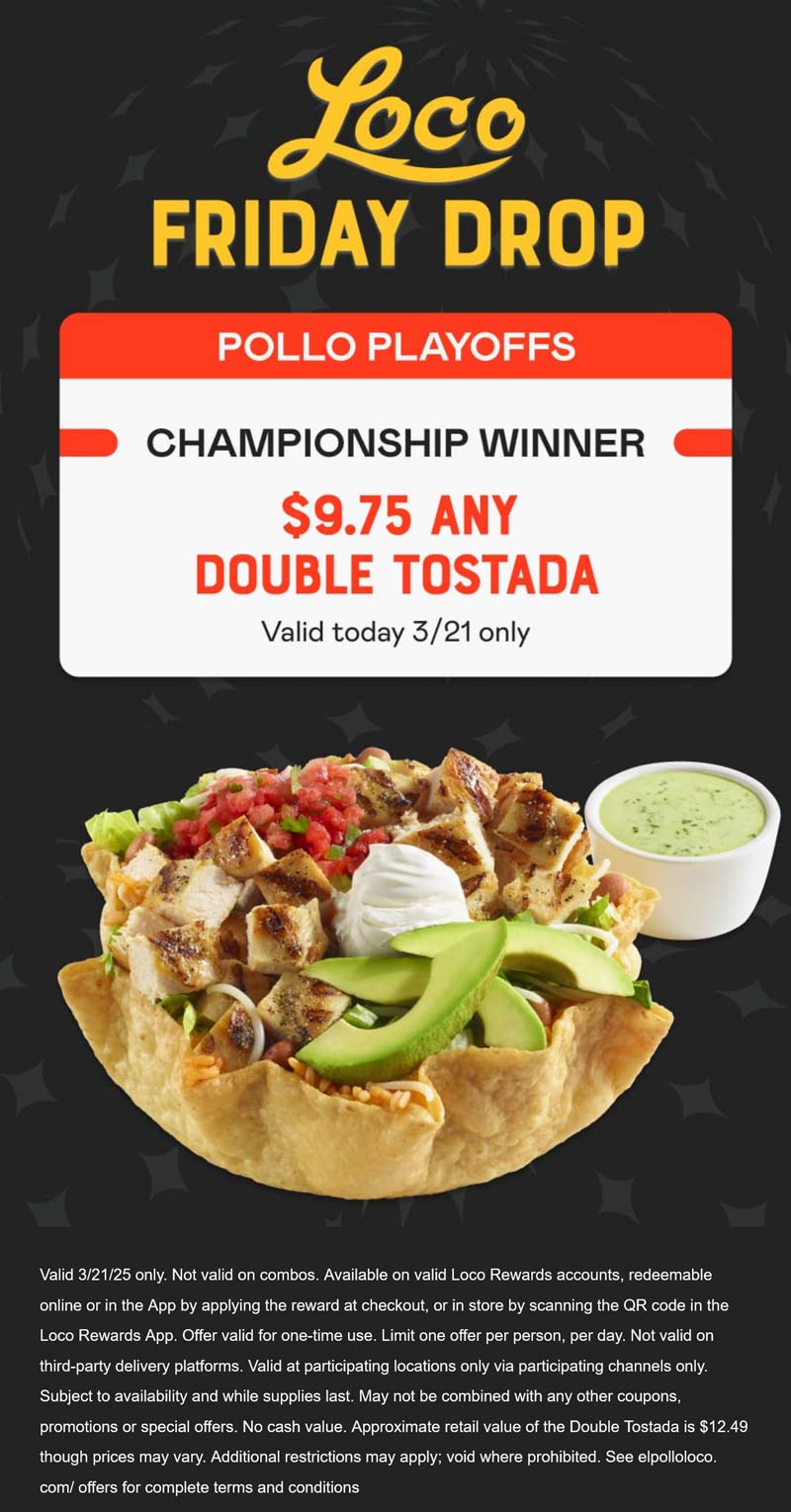 Any double tostada = $9.75 today at El Pollo Loco restaurants #elpolloloco - The Coupons App®