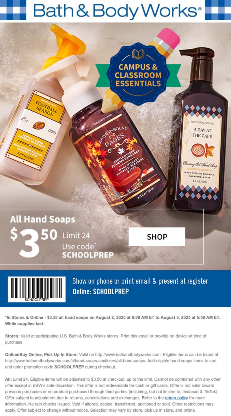 $3.50 hand soaps today at Bath & Body Works, or online via promo code ...