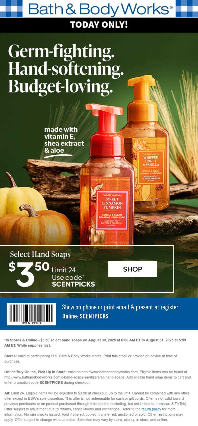 $3.50 hand soaps today at Bath & Body Works, or online via promo code ...