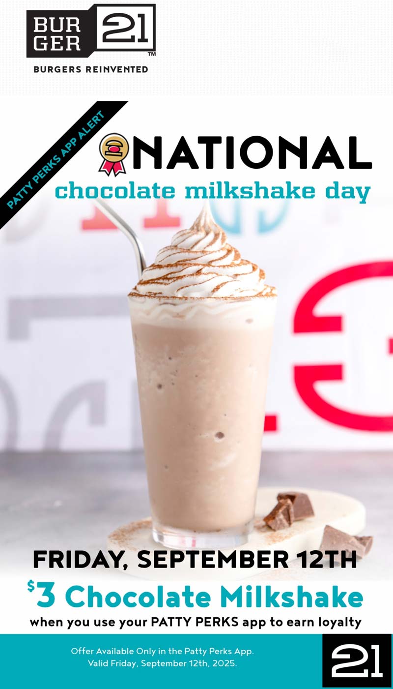 $3 chocolate milkshake today via mobile at Burger 21 restaurants # ...