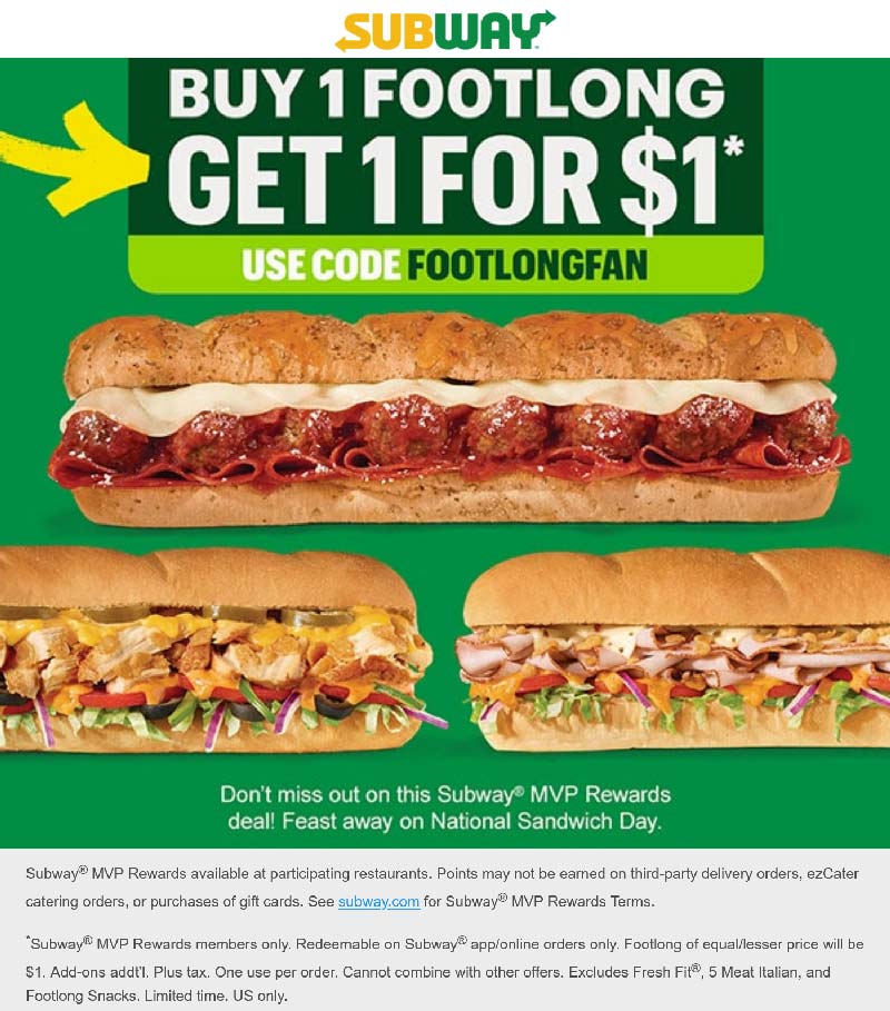 Second footlong for $1 today at Subway via promo code FOOTLONGFAN # ...