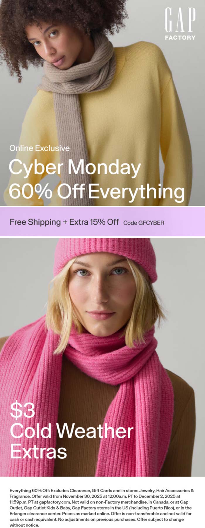 60-75% off everything today at Gap Factory via promo code GFCYBER # ...