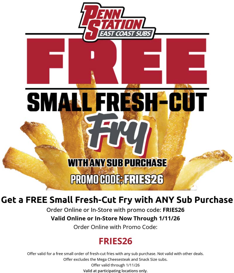 Free fries with your sub sandwich at Penn Station via promo code ...