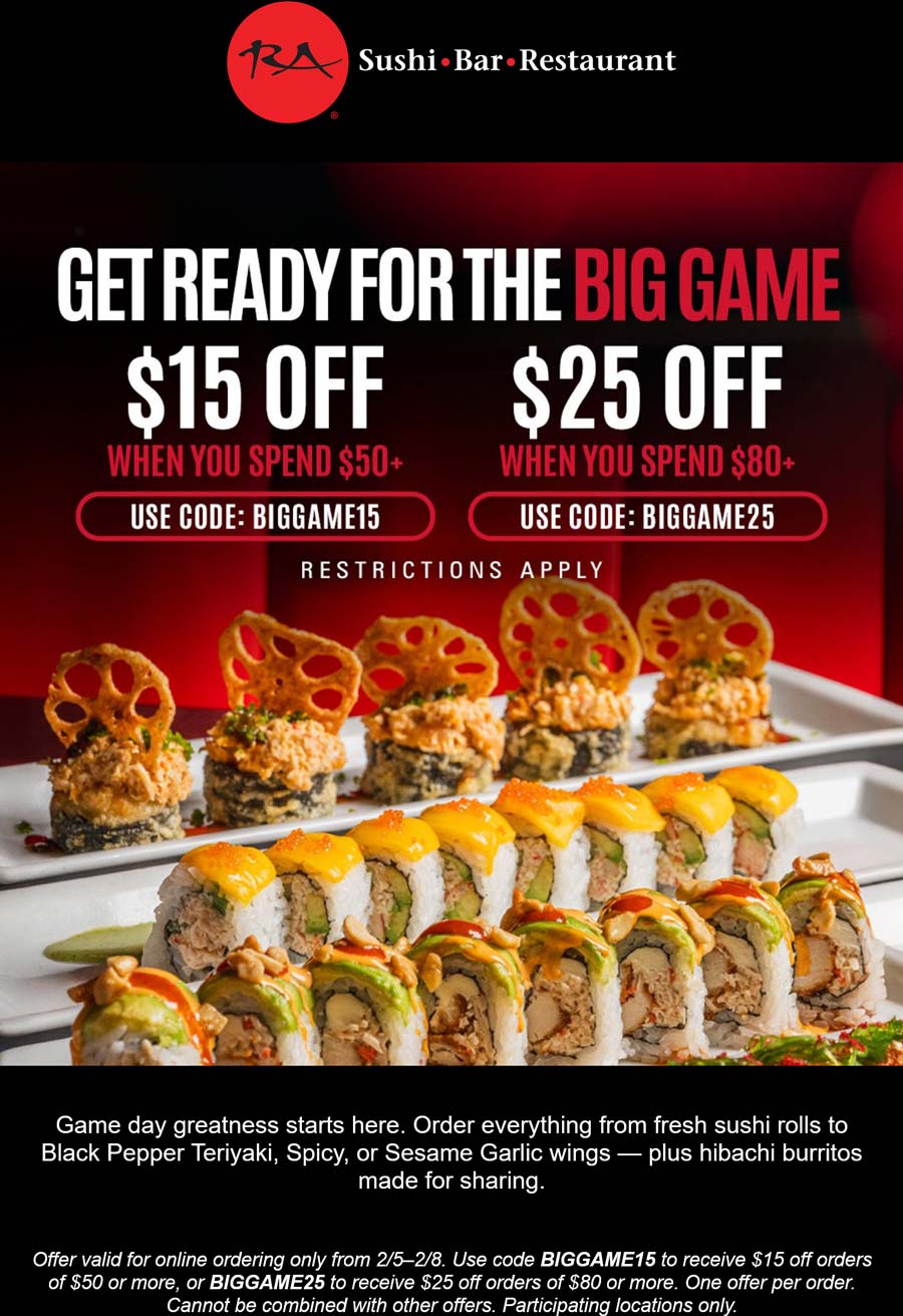 $15-$25 off $50+ at RA Sushi restaurants via promo code BIGGAME15 # ...