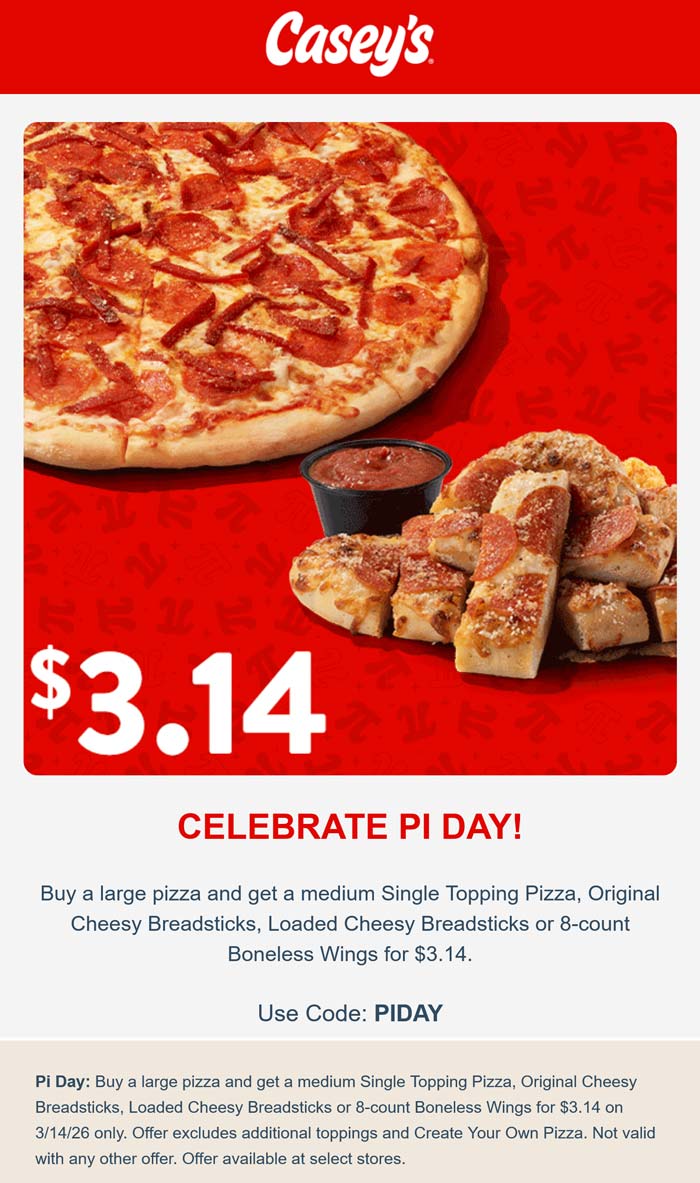 $3.14 medium & more with your large pizza today at Caseys via promo ...